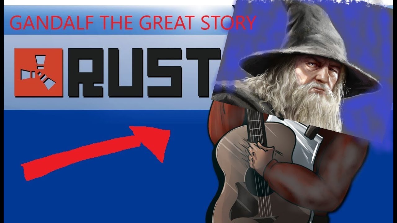 THE TALES OF GANDALF - RUST - YouTube