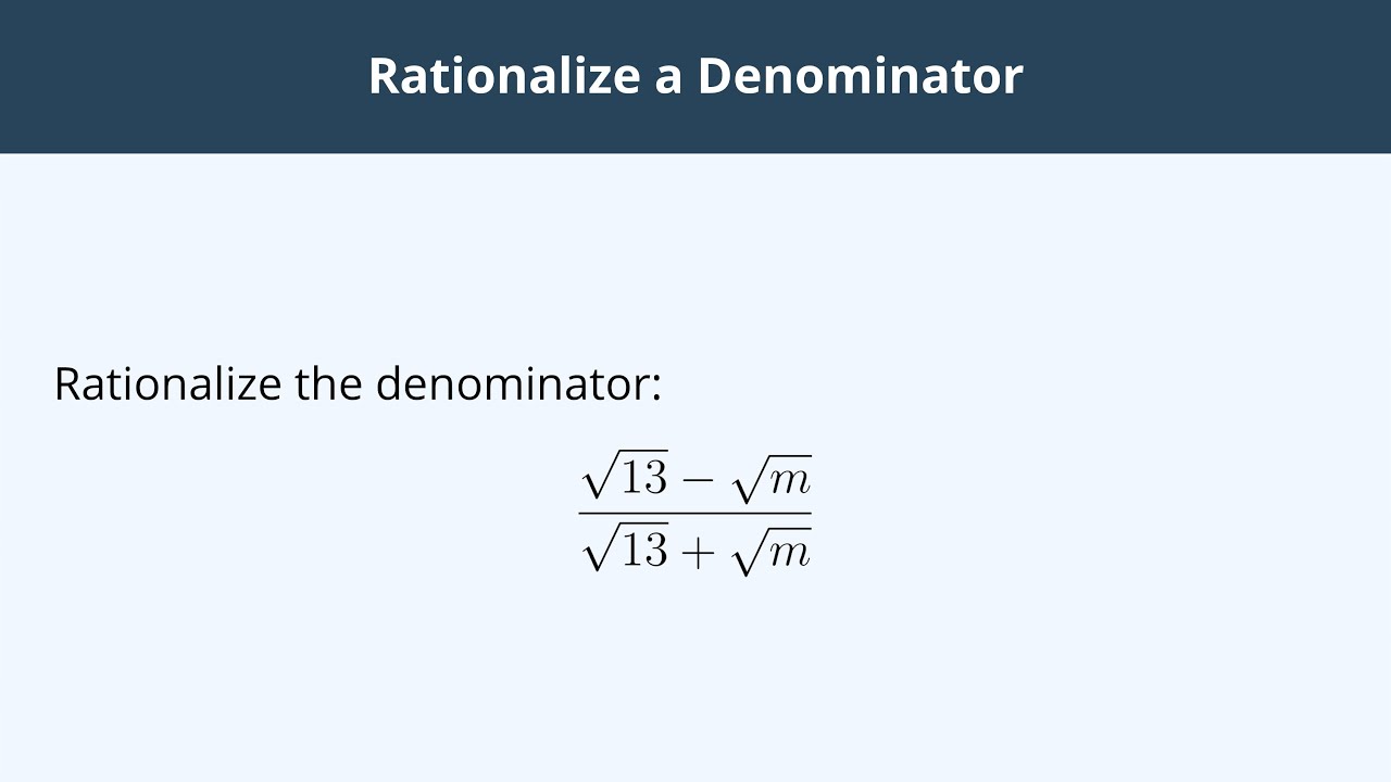 Rationalize a Denominator - 3 - YouTube