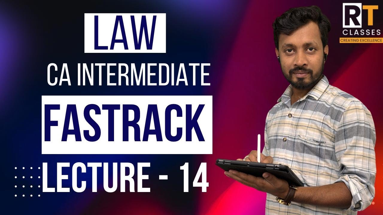 CA Intermediate Law Fast Track | Lecture 14 | May 25 | Admin. & mgmt ...