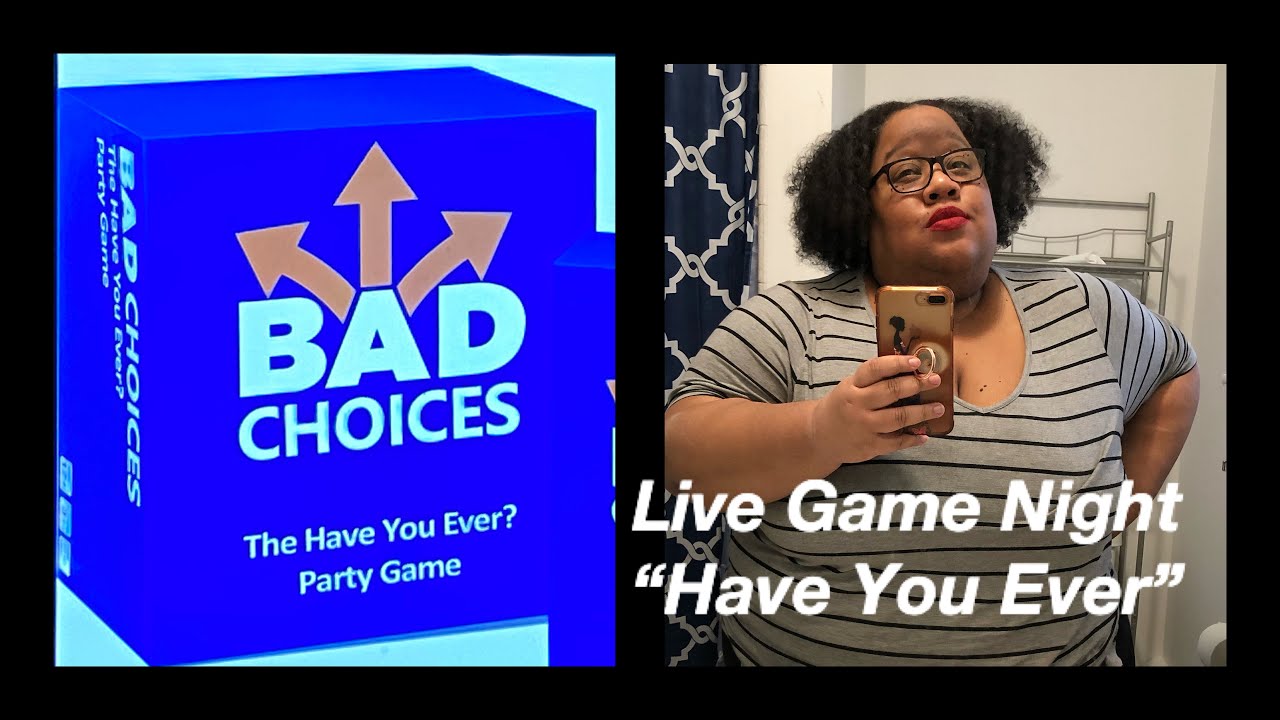 Game Night LIVE Bad Choices Have You Ever YouTube game-night-live-bad-choices-have-you-ever-youtube