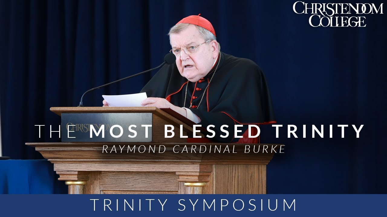 The Most Blessed Trinity | Raymond Cardinal Burke - YouTube
