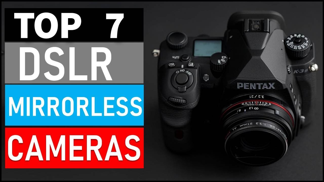 Best DSLR Mirrorless Cameras | Top 7 Best DSLR Mirrorless Cameras for 2024 (Top 7 Picks) - YouTube