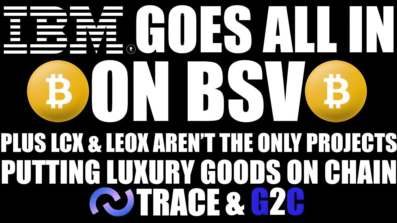 💣💥BSV - IBM GOES ALL IN ON BSV #BSV - YouTube