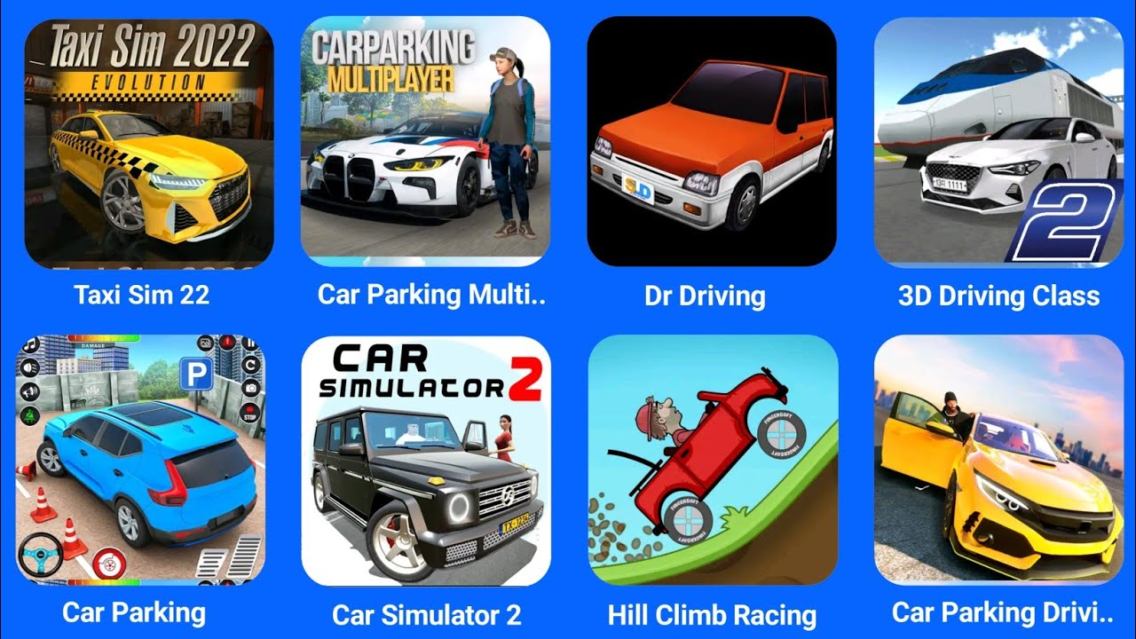 Car Parking Multiplayer, Dr. Driving, Car Simulator 2, Hill Climb ...