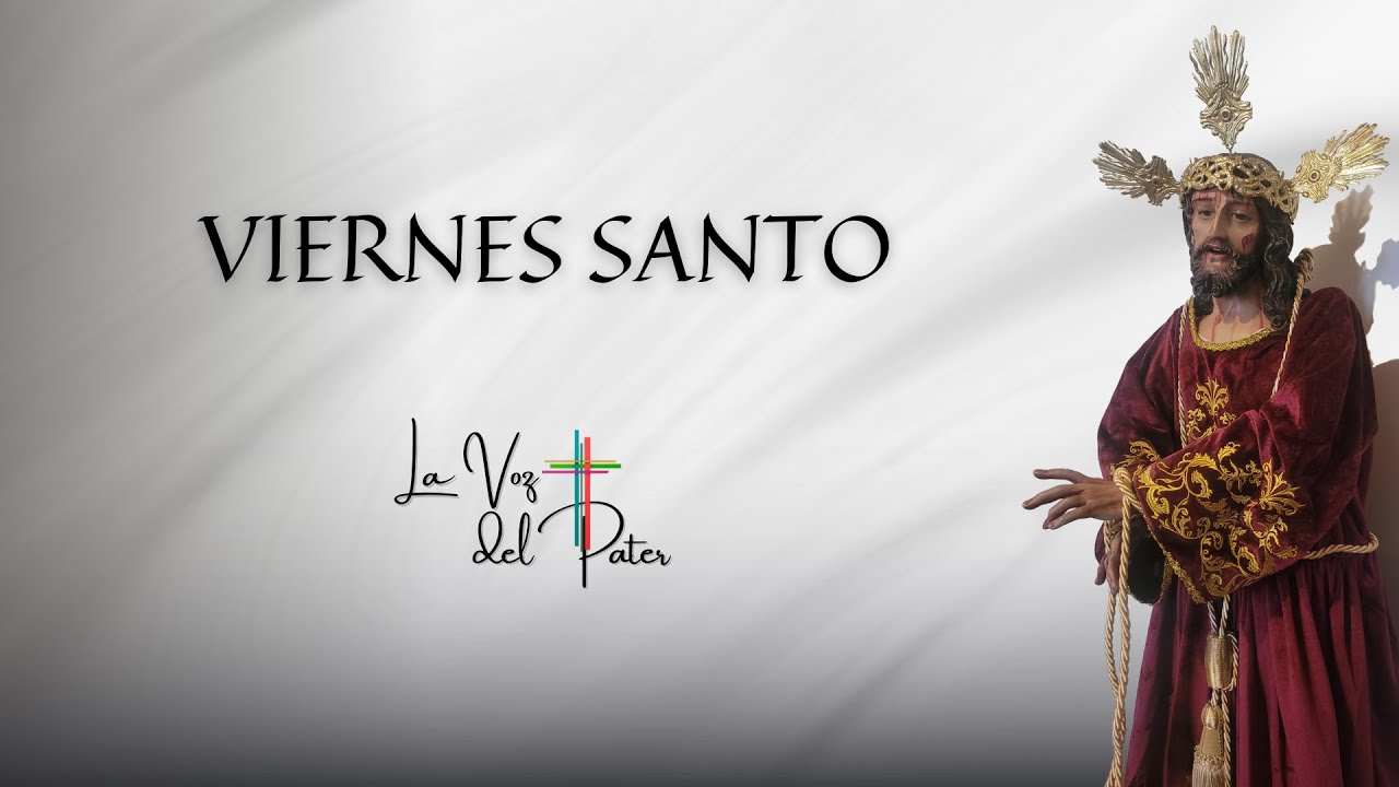 PASIÓN DEL SEÑOR - VIERNES SANTO 2025 - YouTube