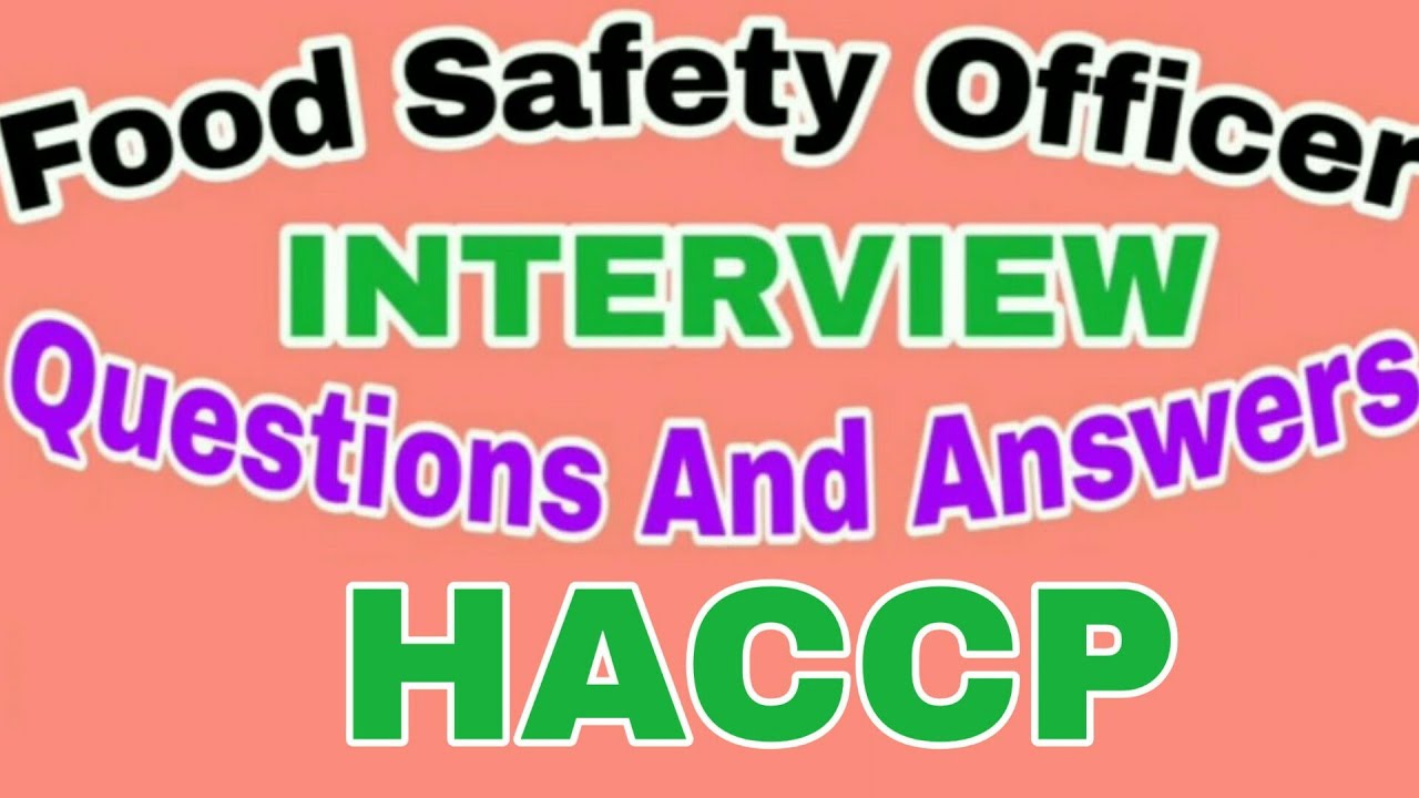 RPSC Food Safety Officer Interview Questions And Answers HACCP YouTube rpsc-food-safety-officer-interview-questions-and-answers-haccp-youtube