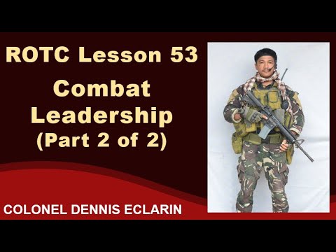 ROTC Lesson 53: Combat Leadership That Wins Battles, Part 2 of 2 - YouTube