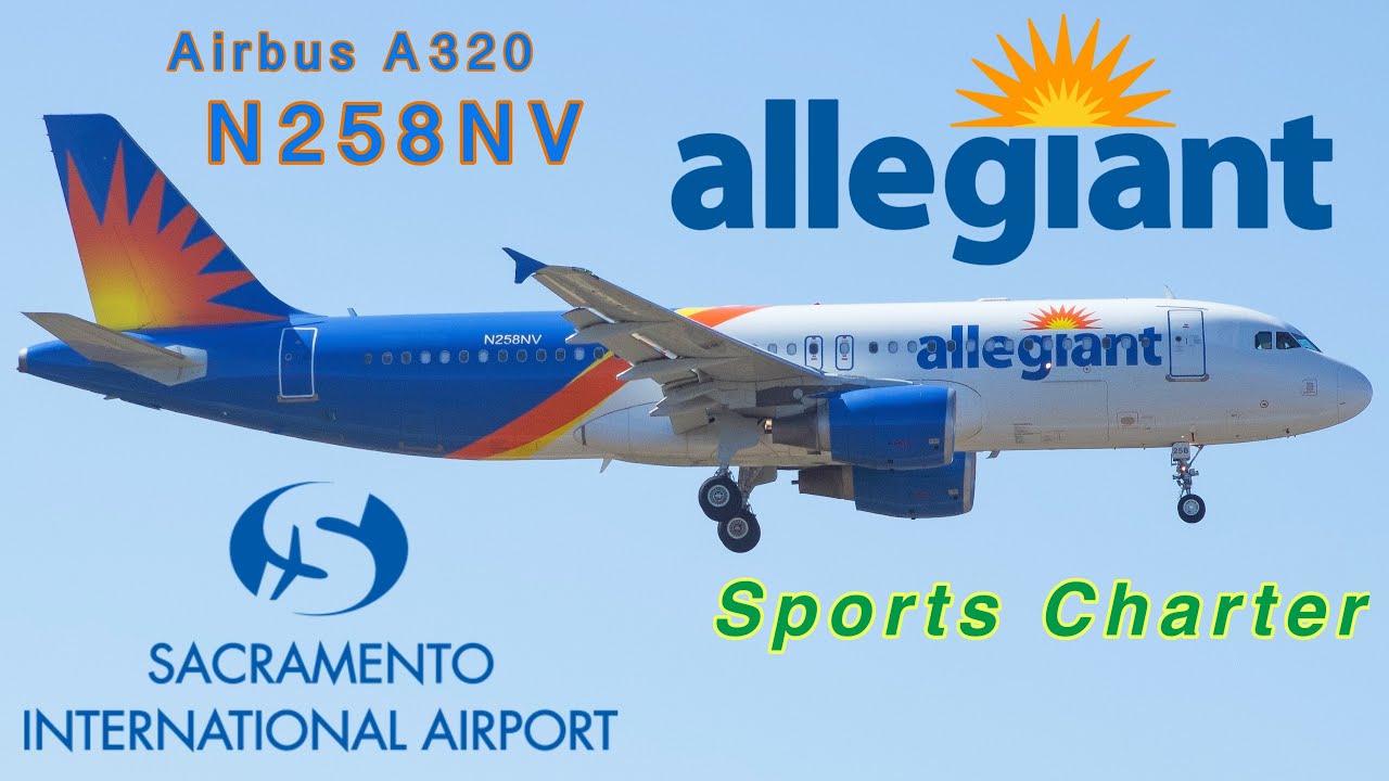 Allegiant Air Sports Charter Arriving @ Sacramento| Allegiant Air| KSMF ...