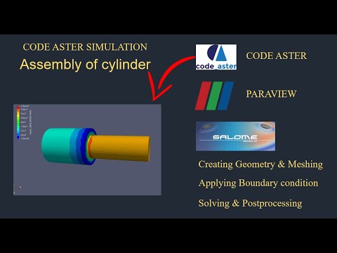 Stress analysis of assembly of two cylinder code aster|salome meca tutorial|paraview tutorial ...