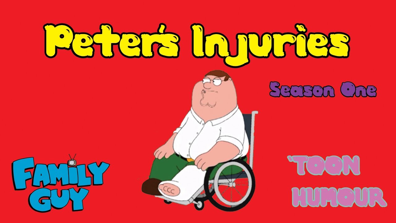 All Peter's injuries from Season 1 | Family Guy - YouTube