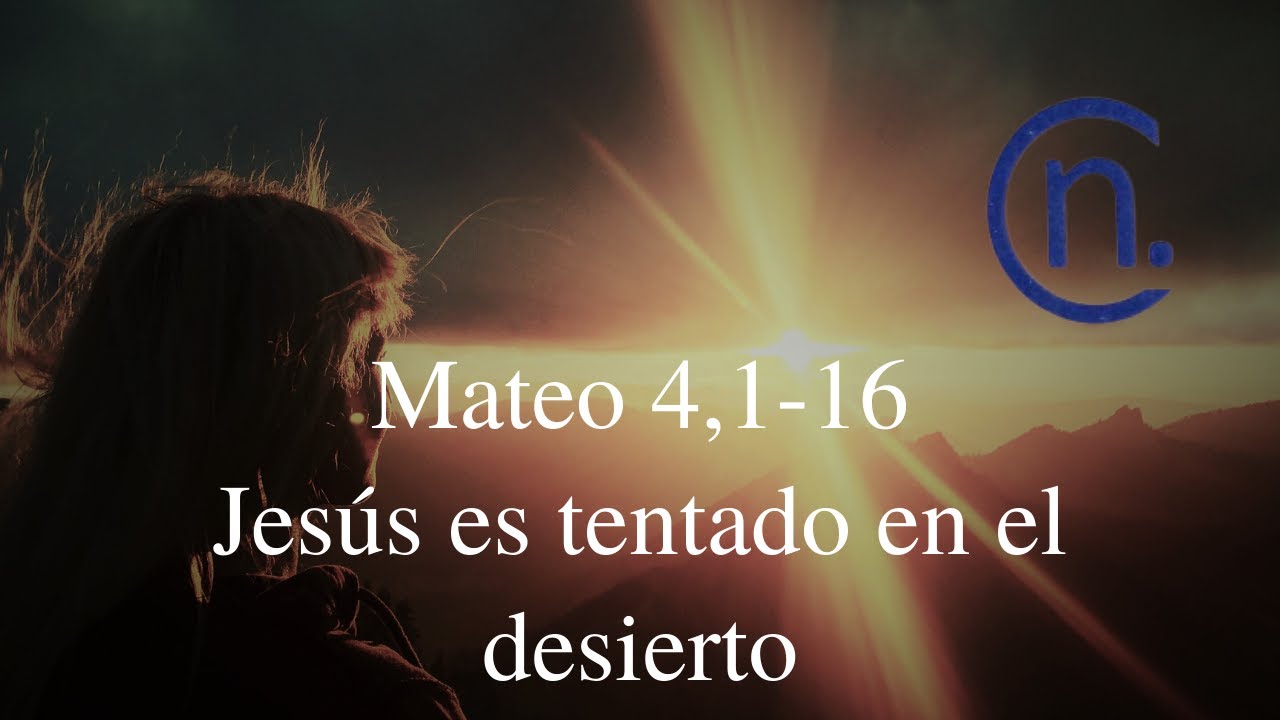 Jesús es tentado en el desierto. Mateo 4,1-16 La Biblia - YouTube