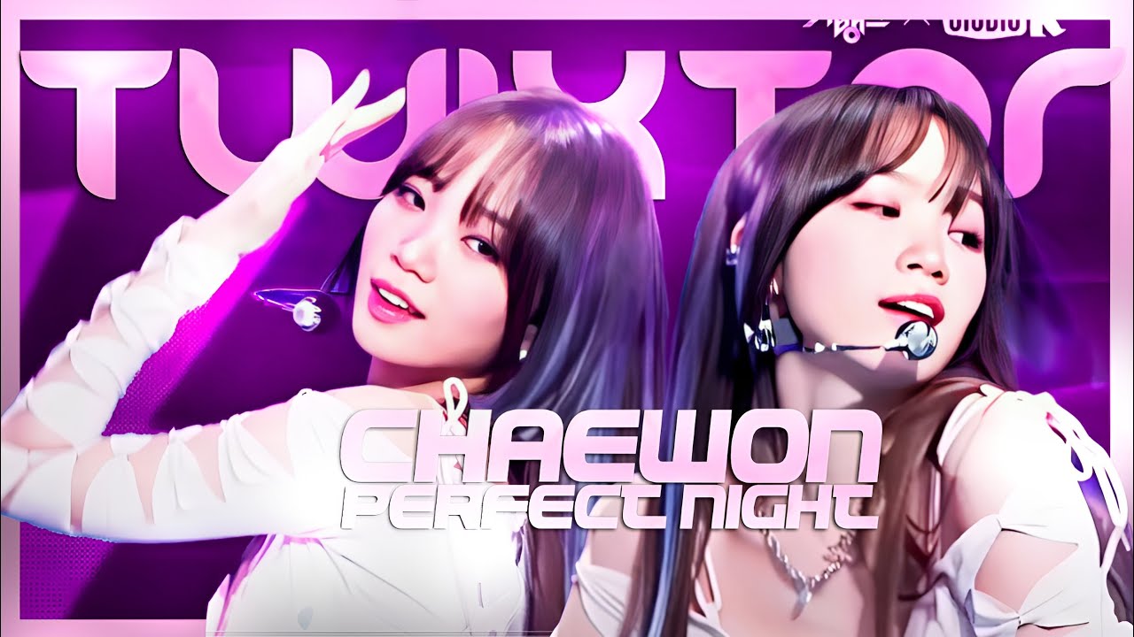 TWIXTOR CLIPS 4K CHAEWON 'PERFECT NIGHT' - YouTube