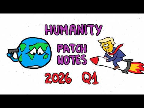 Humanity Patch Notes 2026 Q1
