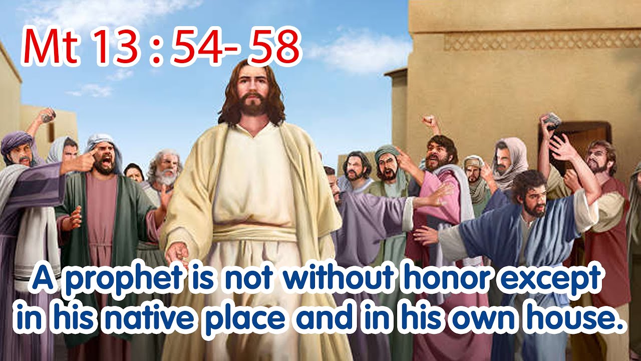 Mt 13: 54-58 Why couldn't the people of Nazareth accept Jesus? - Friday ...