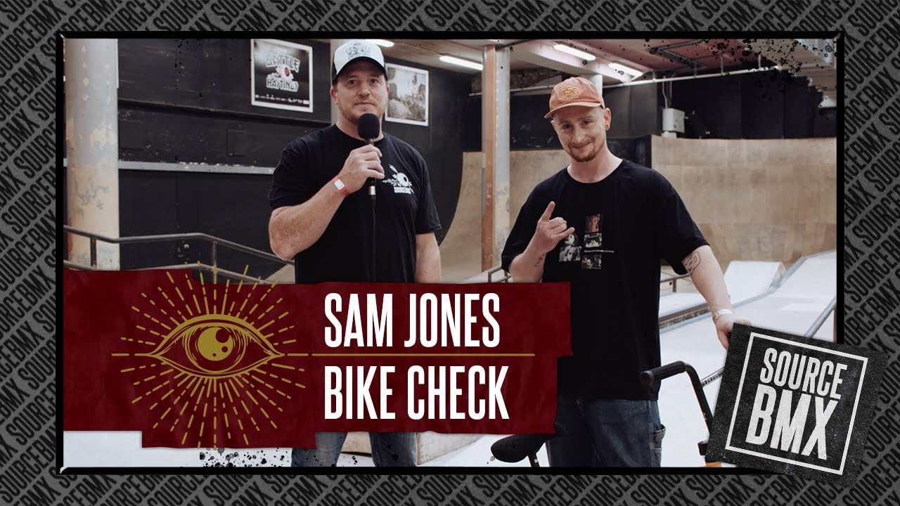 SOURCE BMX: SAM JONES / BIKE CHECK - YouTube