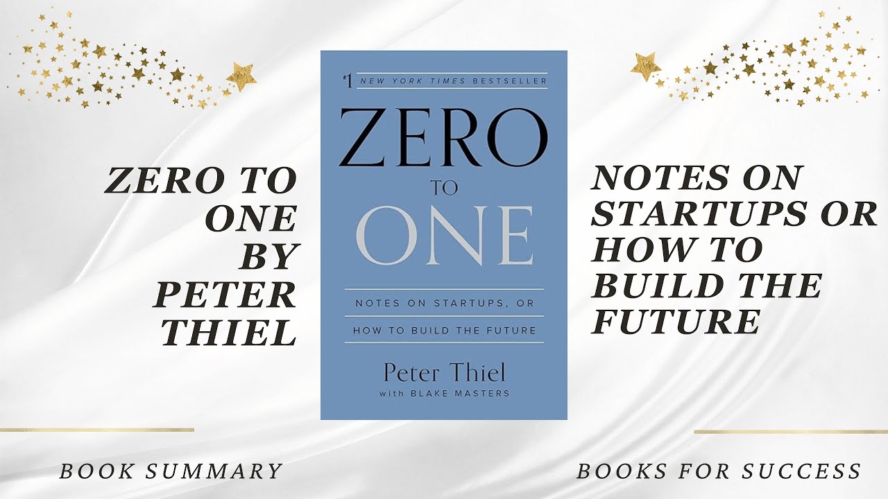 Zero to One: Notes on Startups, or How to Build the Future by Peter ...
