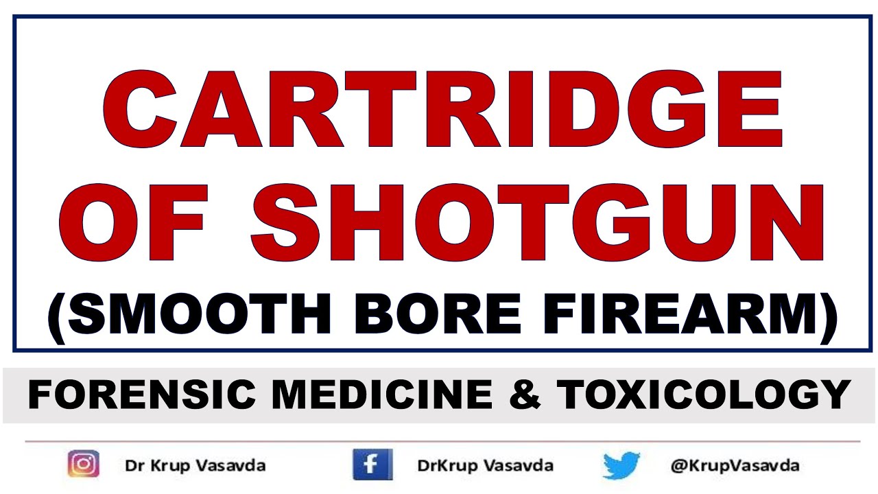 Cartridge Of Shotgun || Smooth Bore Firearm || Dr Krup Vasavda - YouTube