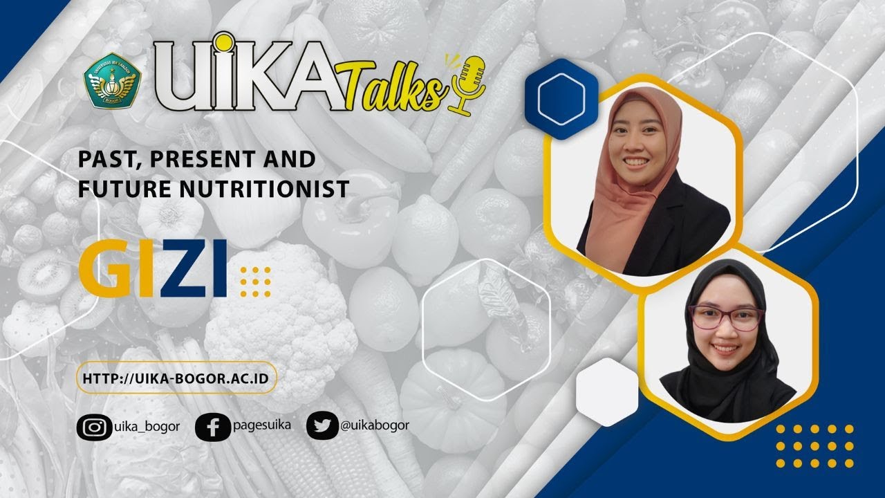 UIKA Talks : Pengenalan Program Studi Gizi UIKA Bogor - YouTube