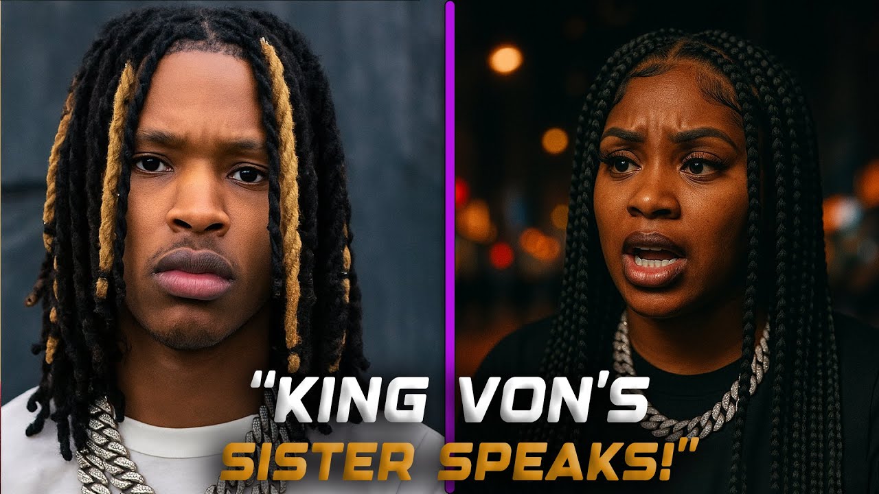 “King Von’s Sister BREAKS SILENCE On NEW Durk Evidence — The Internet ...