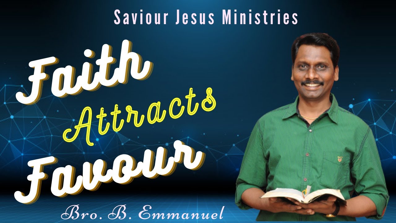 Faith attracts favour - YouTube