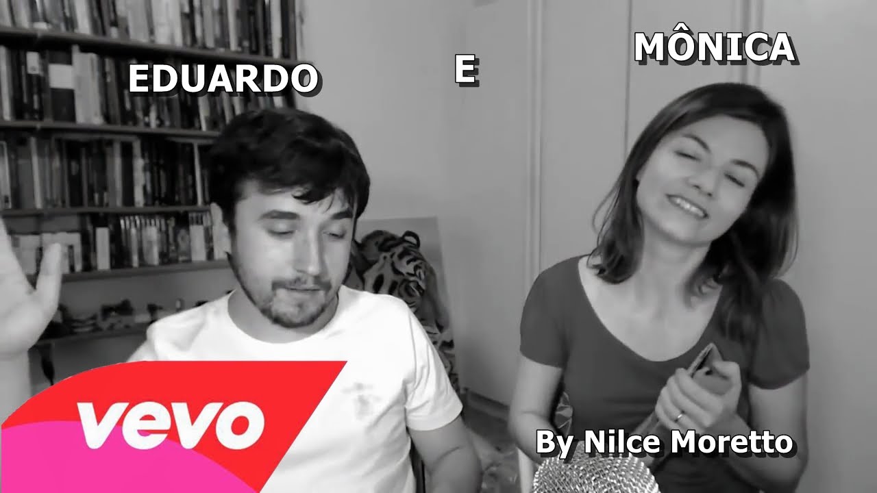 Nilce Moretto - Eduardo e Mônica (ft.Leon) [VEVO] - YouTube