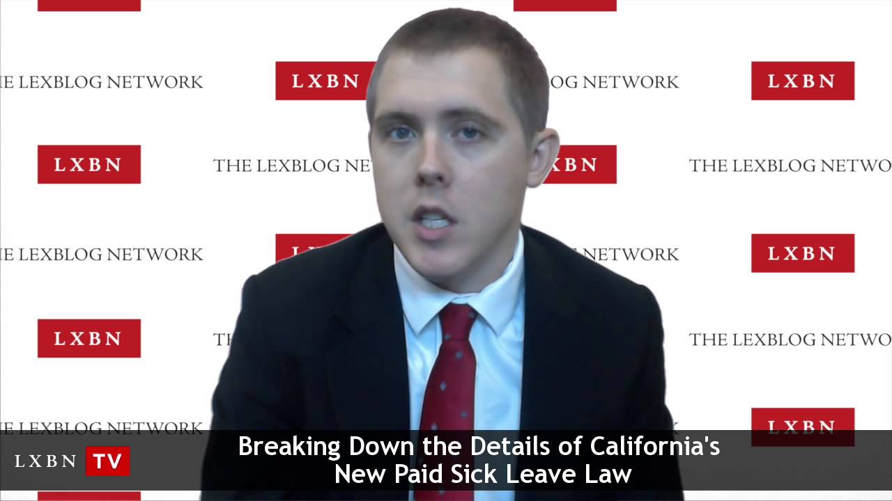 Stoel Rives' Bryan Hawkins Explains California's Paid Sick Leave Law ...