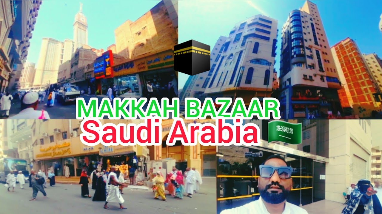 Makkah Bazaar|Cheep Market in Makkah Near Street Masjid Al Haram |Vlog ...