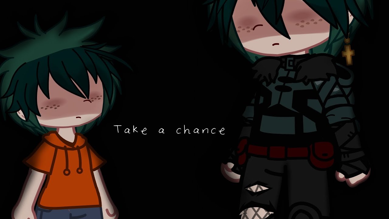 "Take a chance" | Gacha club | Vdeku | Mha | Trend | Angst | - YouTube