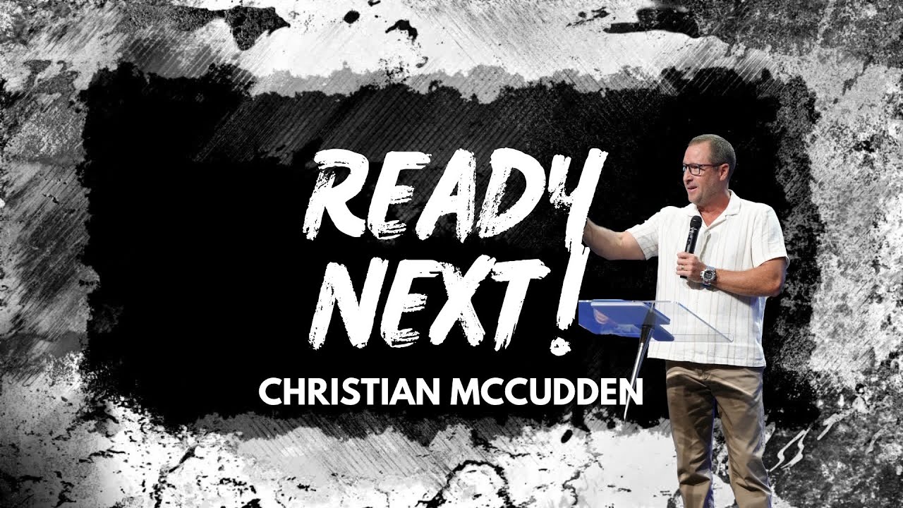 READY NEXT | Christian McCudden - YouTube
