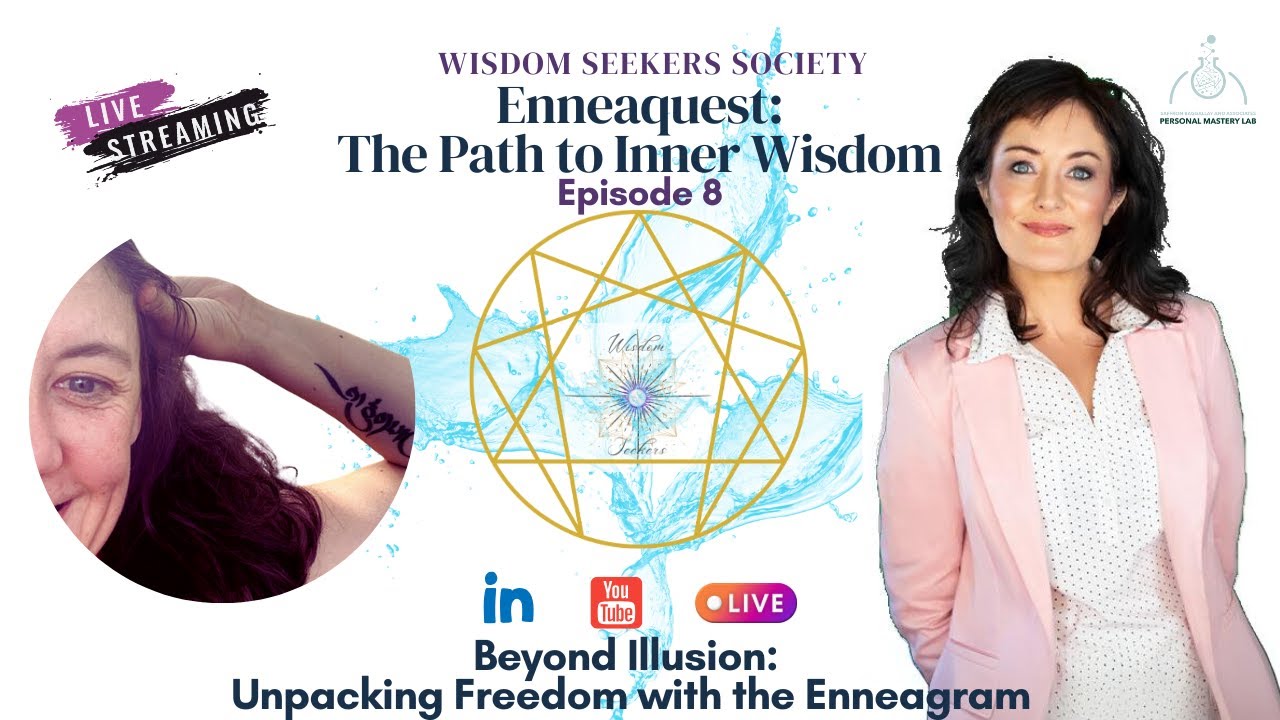 Beyond Illusion: Unpacking Freedom with the Enneagram - YouTube