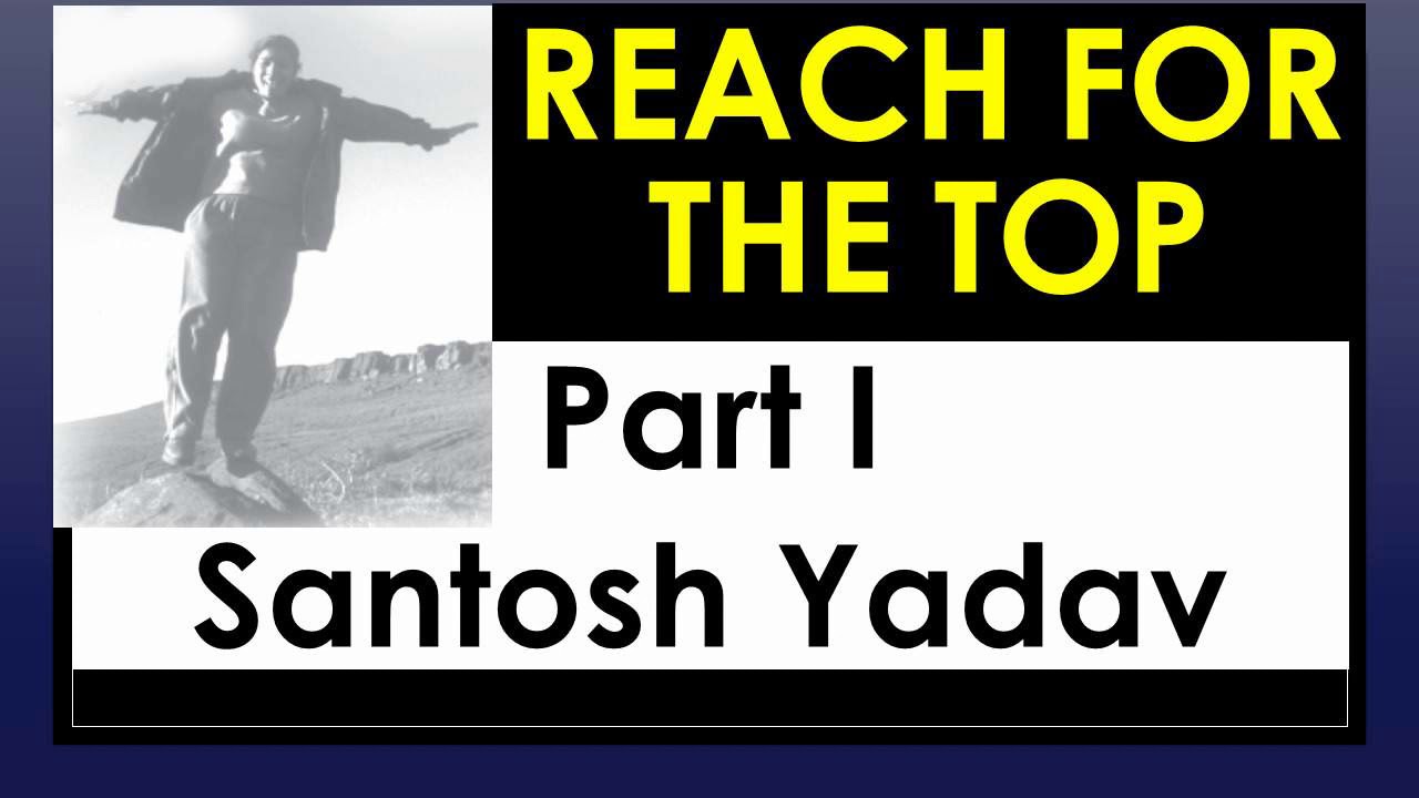 Class 9 English Reach For The Top Santosh Yadav YouTube class-9-english-reach-for-the-top-santosh-yadav-youtube