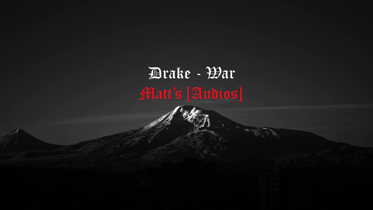 Drake - War [Audio] - YouTube