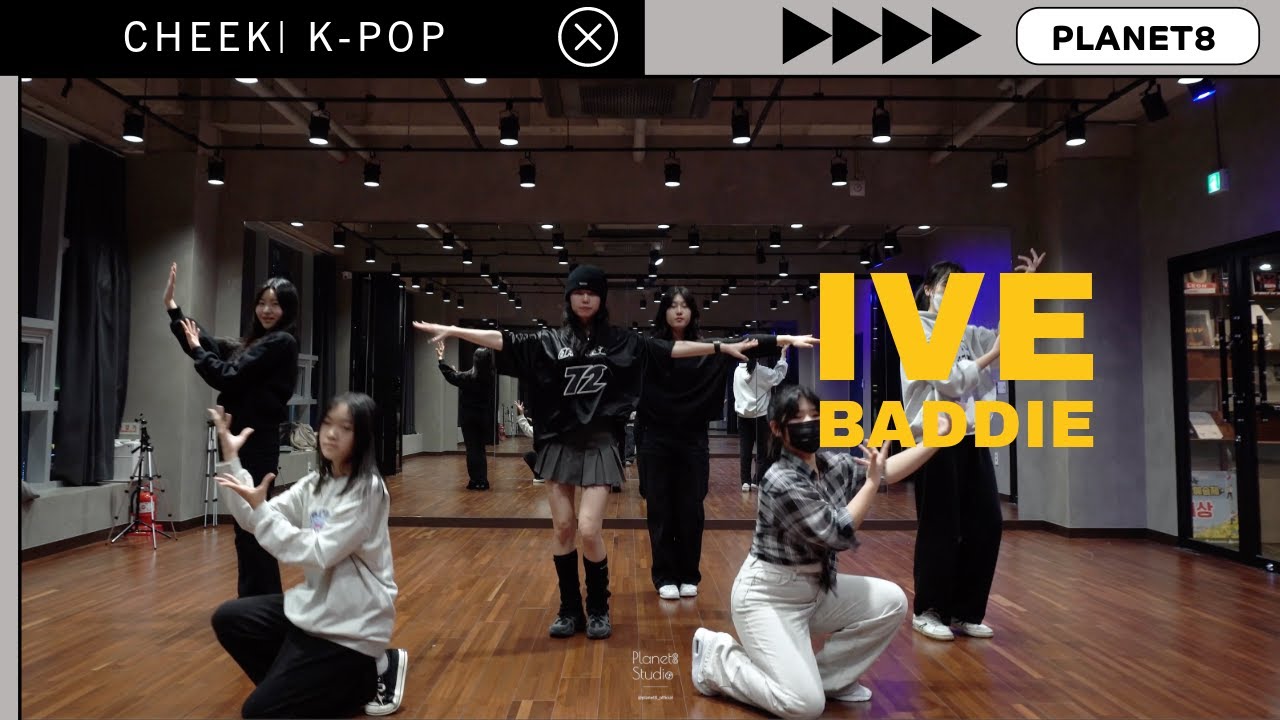 [K-POP CLASS] IVE BADDIE 아이브 베디 cheekT (오산 세교 동탄 방송댄스 스트릿댄스 학원 플래닛8 ...