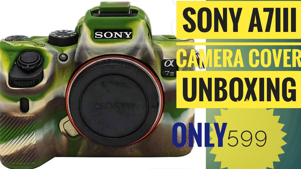 SONY A7iii CAMERA COVER UNBOXING - YouTube