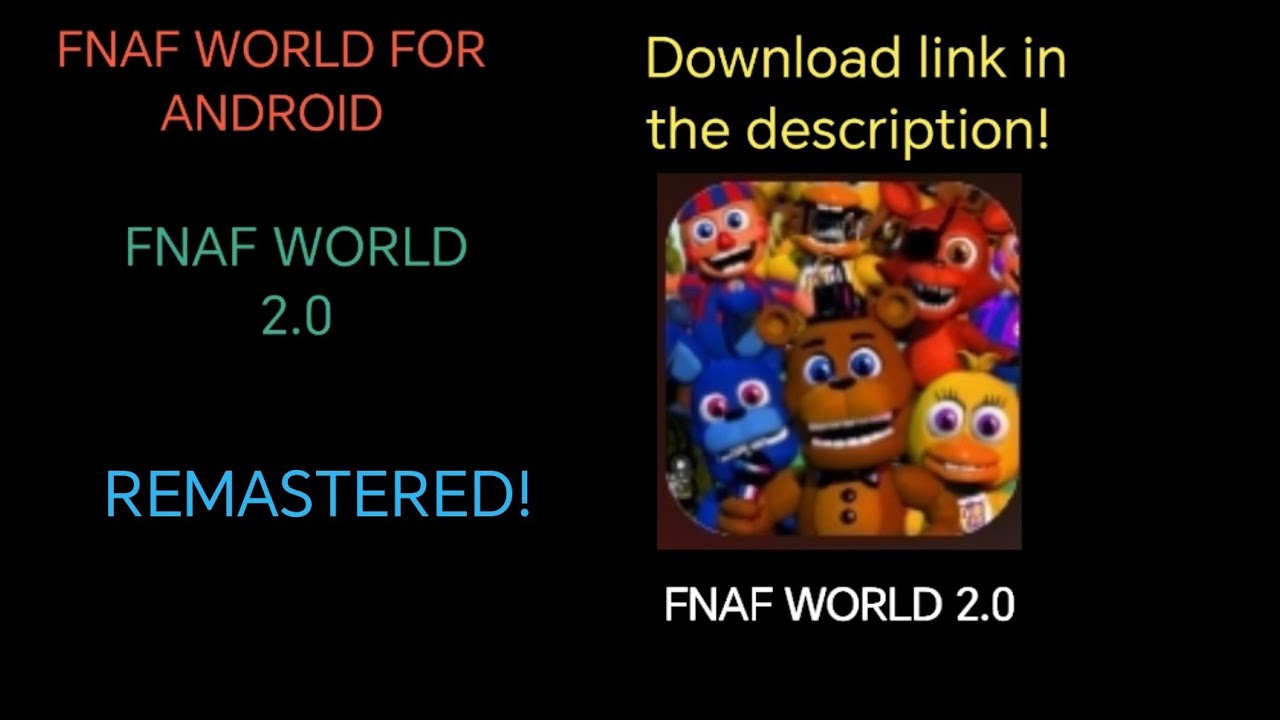 playing FNAF WORLD 2.0 ANDROID VERSION. APK (full version) - YouTube