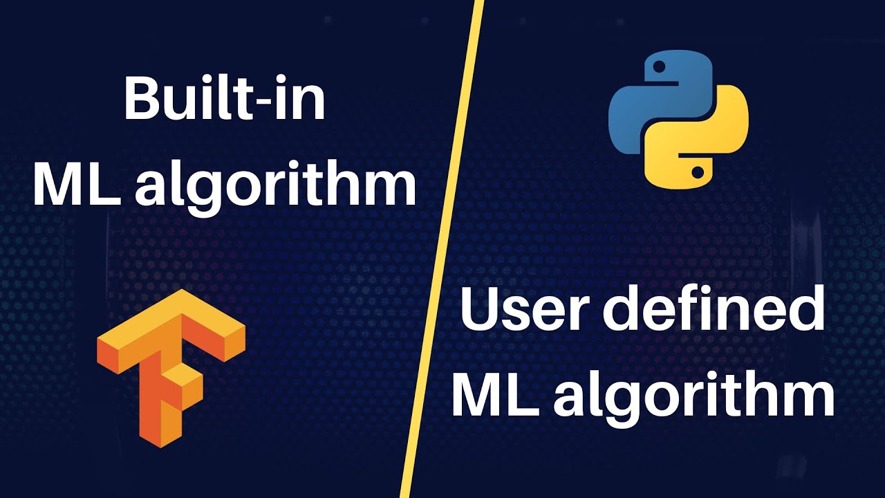 Machine Learning Algorithms | Built-in Or User Defined | Pros and Cons ...
