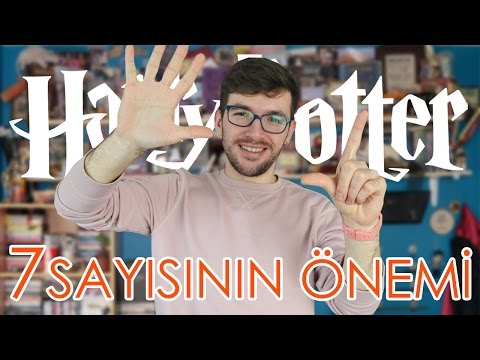 7 SAYISI HARRY POTTER'DA NEDEN ÖNEMLİ?