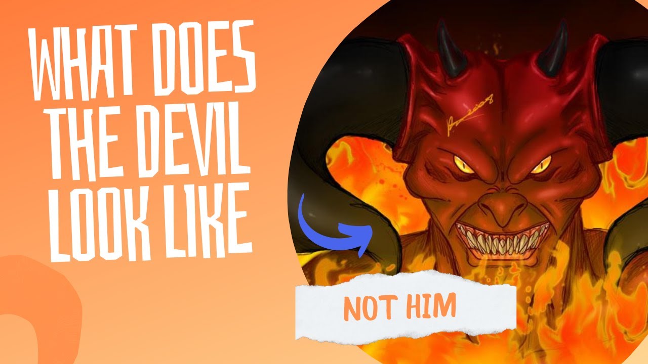 what does the devil really look like ? - YouTube