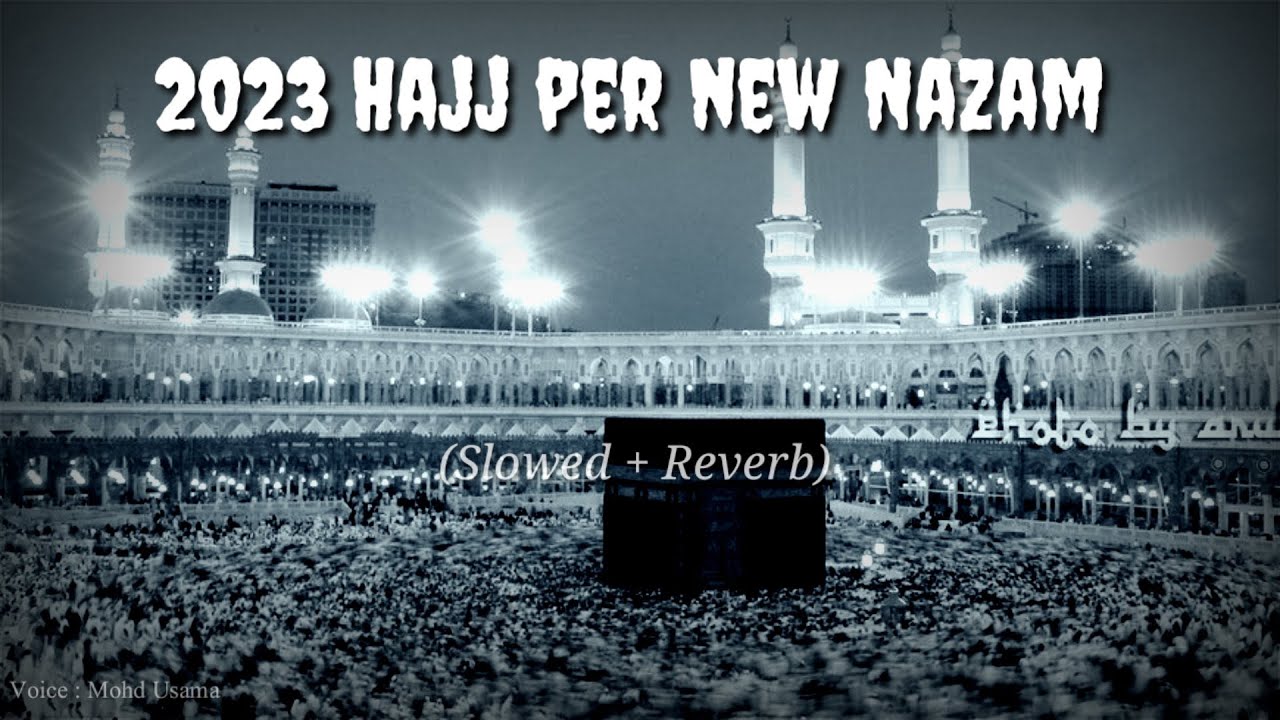Heart Touching Kalam | Hajj par new Nazam 2032 |Top Naat Sharif 2023 ...