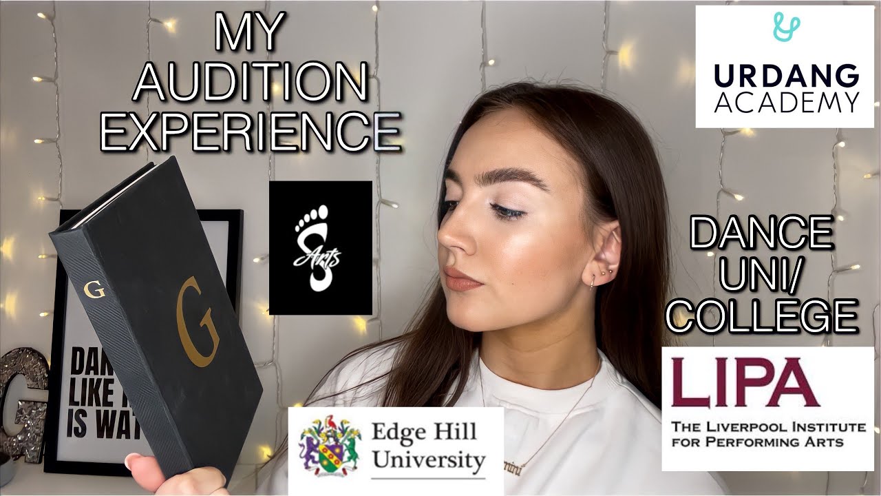 MY DANCE COLLEGE/UNI AUDITION EXPERIENCE | EDGE HILL, SHOCKOUT, LIPA ...