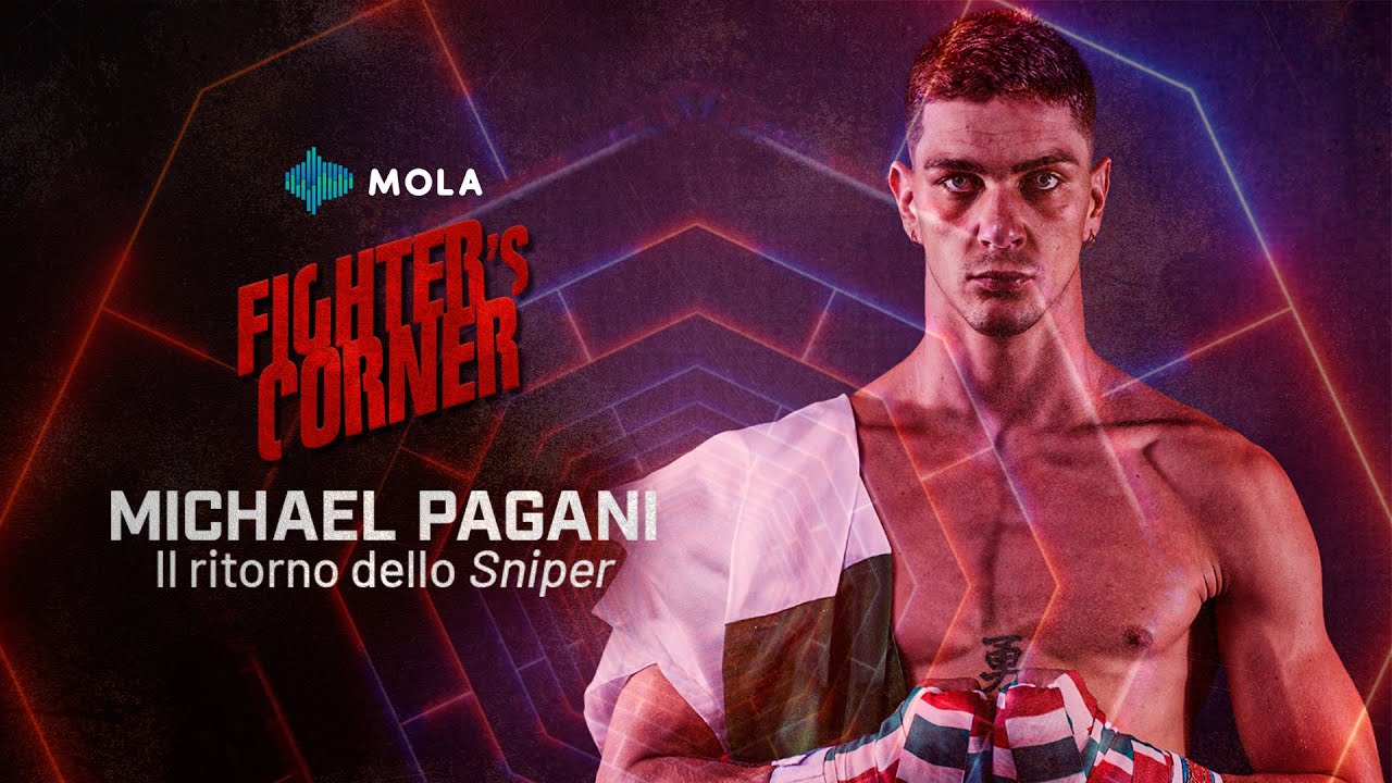 IL RITORNO DI MICHAEL PAGANI | FIGHTER'S CORNER MICHAEL | MOLA TV - YouTube