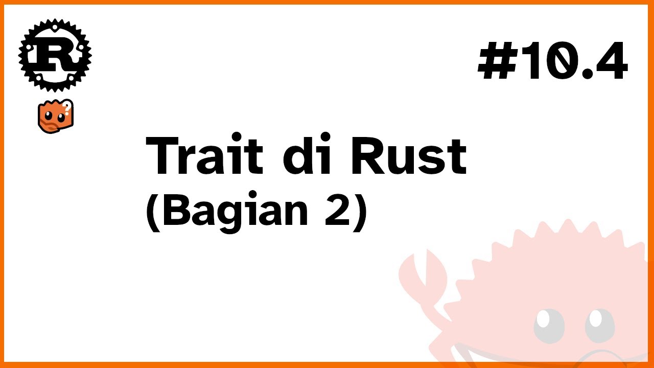 Belajar Rust 104 Traits Di Rust Bagian 2 Youtube