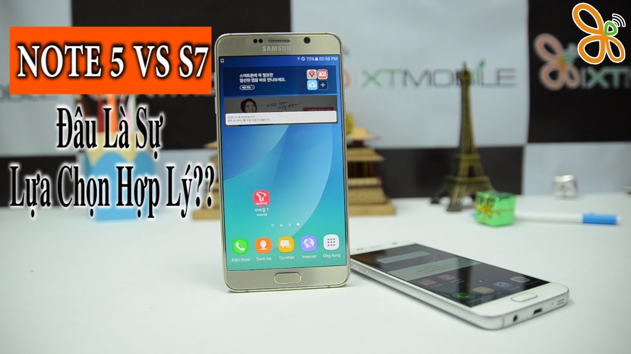 Samsung Galaxy Note 5 hay Galaxy S7 Chiếc Máy Nào Sẽ Hợp Với Bạn? - YouTube