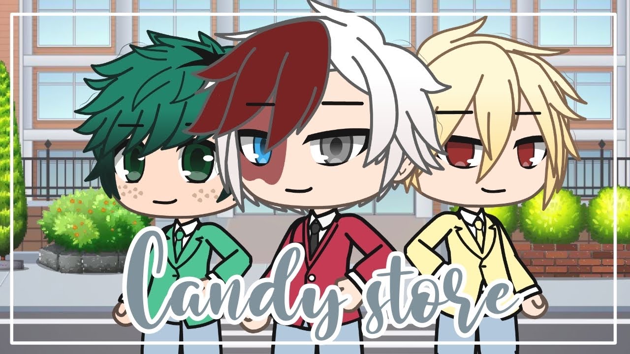 Candy Store || MHA/BNHA || GLMV || AU - YouTube
