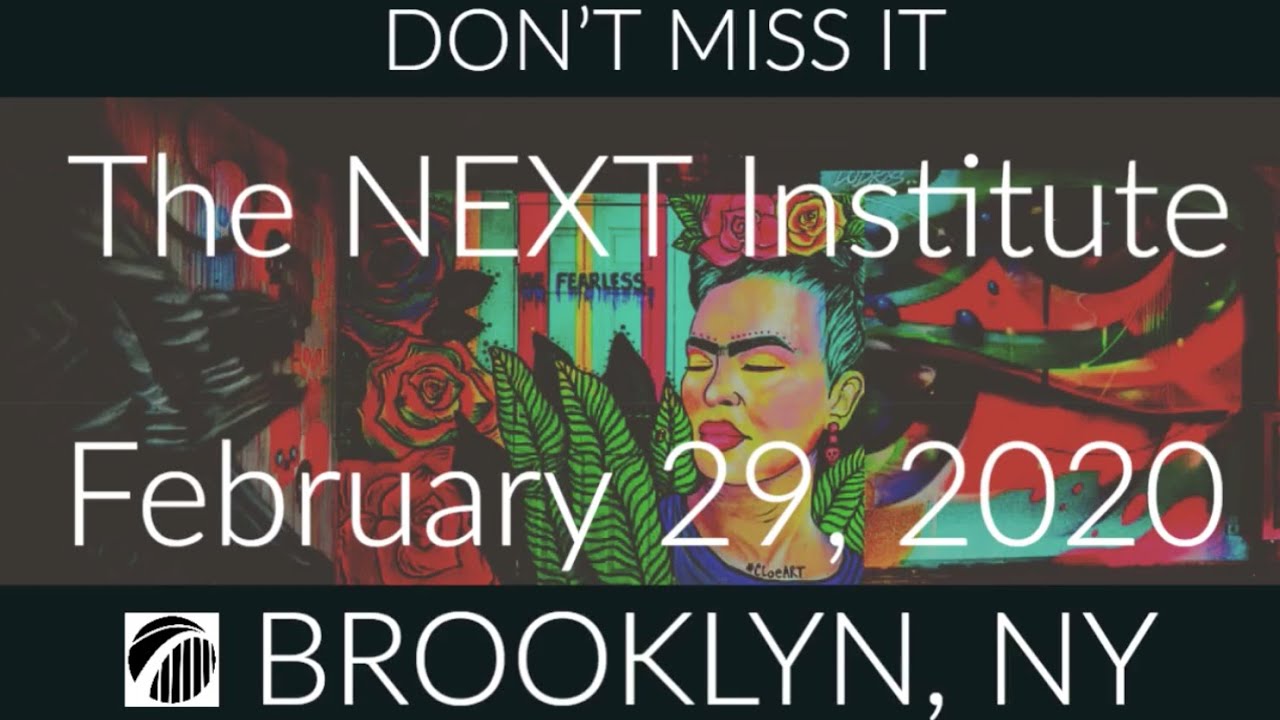 The NEXT Institute, Brooklyn 2020 - YouTube