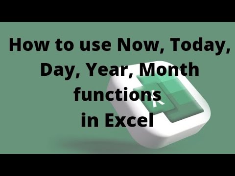 How to use Now, Today, Day, Year, Month Functions in Excel? - YouTube