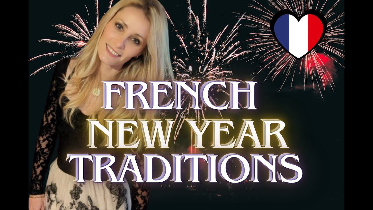 Learn about French New Year Traditions - YouTube