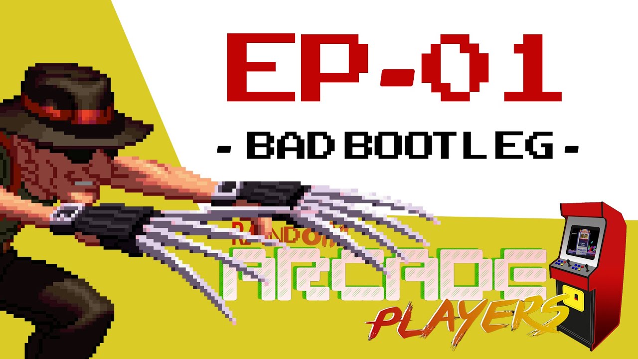 Random Arcade Players - Ep.01 - "Bad Bootleg" - YouTube