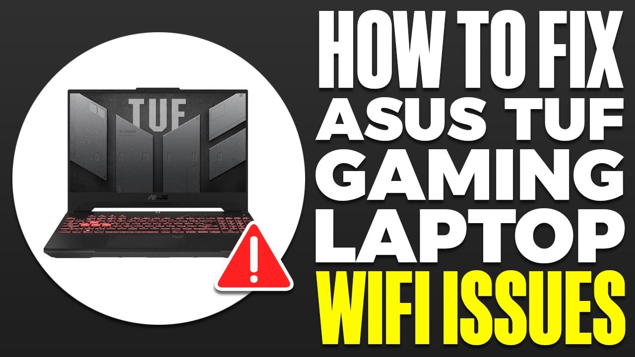 How To Fix ASUS TUF Gaming Laptop WiFi issues - YouTube