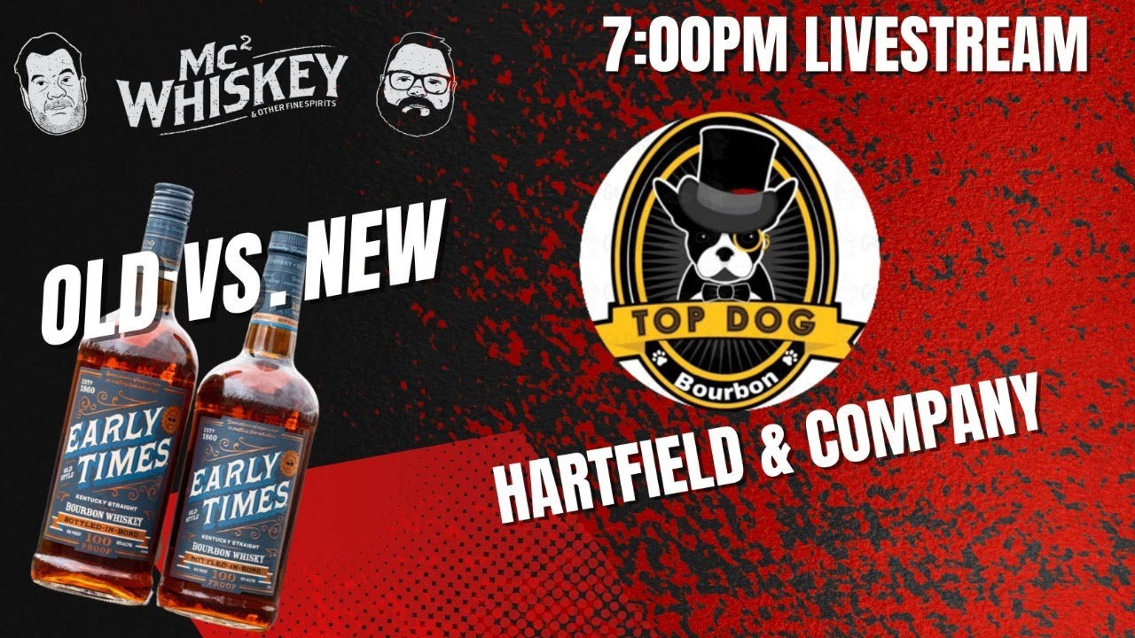 Early Times BIB Old against New along with Top Dog's Hartfield ...